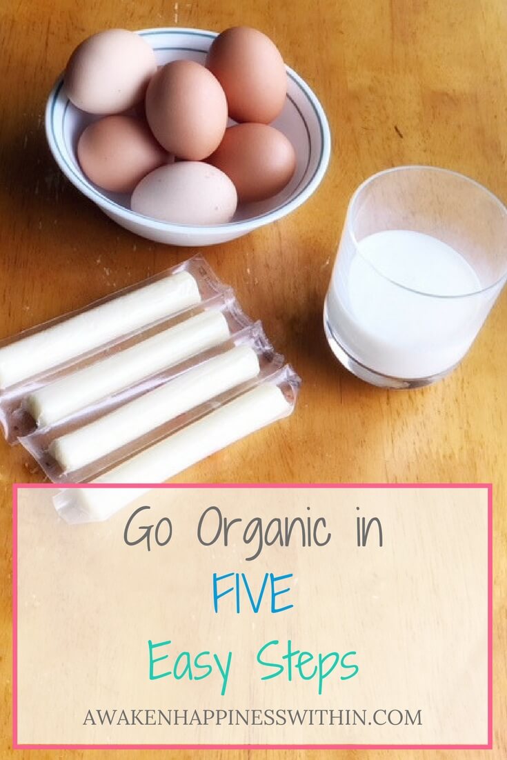 Go Organic in 5 Easy Steps - Awaken Happiness Within